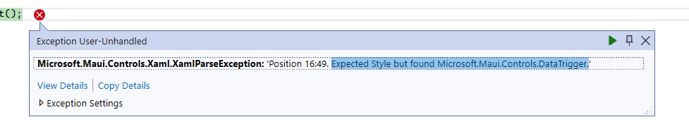 Expected Style but found Microsoft.Maui.Controls.DataTrigger. · Issue #6367 · dotnet/maui · GitHub
