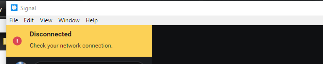 Disconected: Check your network connection · Issue #3250 · signalapp/Signal-Desktop · GitHub