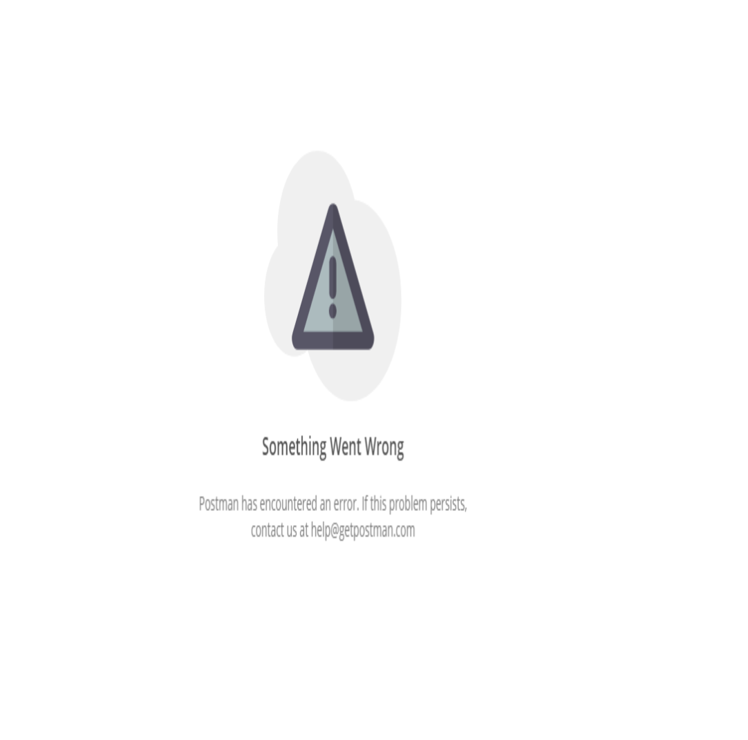 Error Something Went Wrong When Running A Collection · Issue 6871 · Postmanlabs Postman App