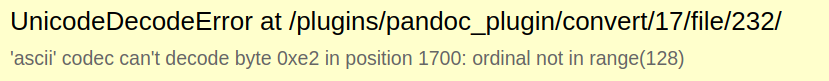 pandoc plugin fails on conversion to html due to encoding error in save_galley · Issue #1425 ...