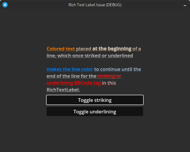 RichTextLabel coloring issue with underlining or striking BBCode tag if color tag is also used ...