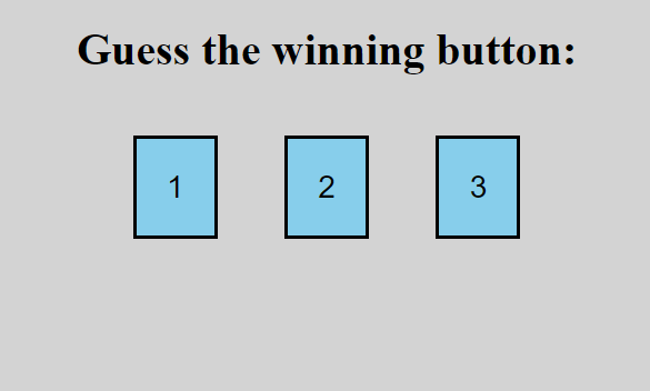GitHub - ardeleanmarcel/Three-buttons: Guess the winning button!