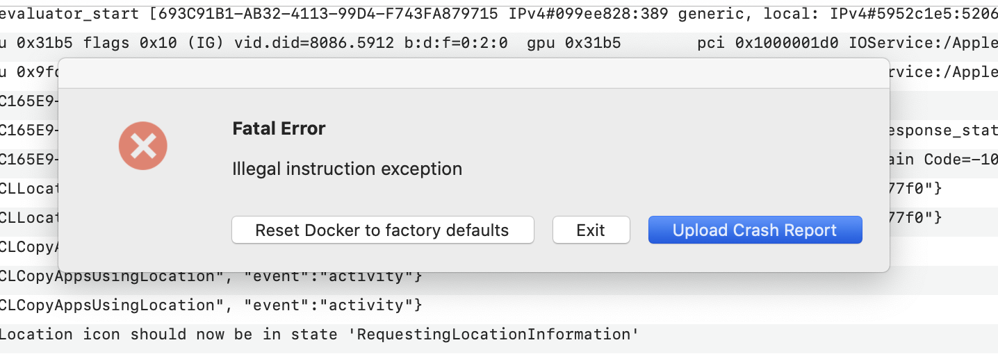 Fatalo Error: Illegal Instruction Exception · Issue #5629 · docker/for-mac · GitHub
