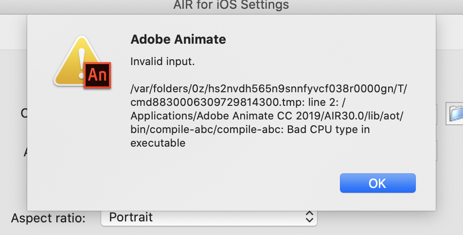 Bad CPU type in executable - Adobe Animate CC 2019 · airsdk Adobe-Runtime-Support · Discussion ...
