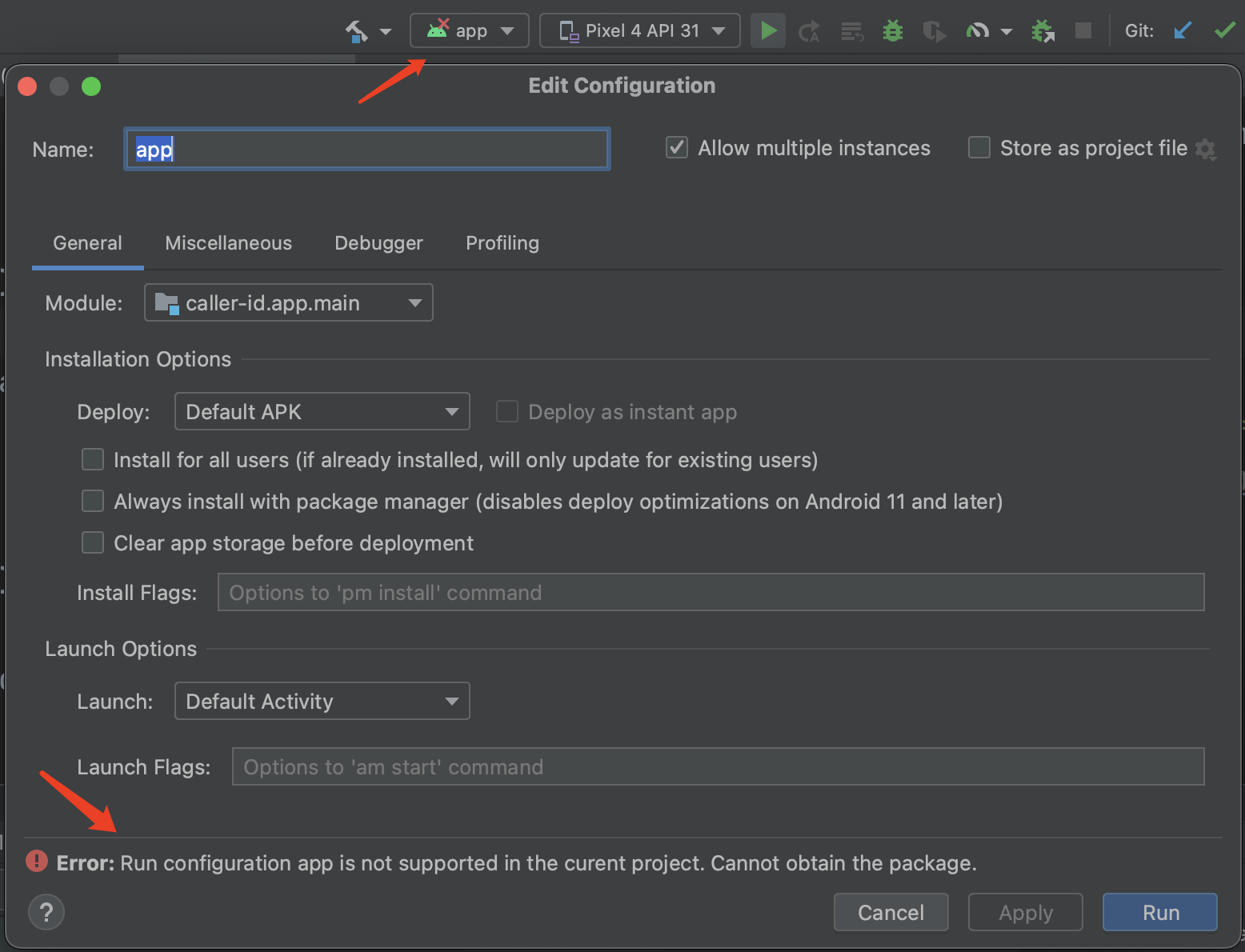 Error: Run configuration app is not supported in the curent project. Cannot obtain the package ...