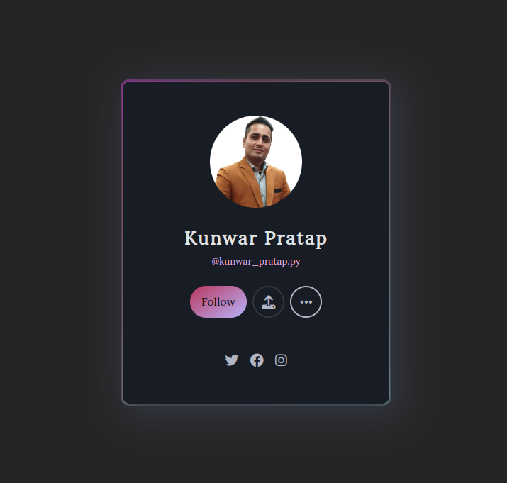 GitHub - Kunwar-Pratap/Profile-Card: This is a profile card developed using pure HTML and CSS.