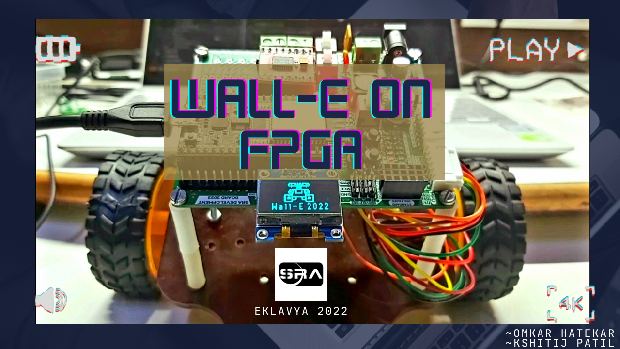 GitHub - Kshitijpatil16/Wall-E-on-FPGA: This project aims to build Wall ...