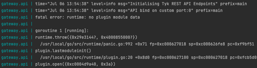 fatal error: runtime: no plugin module data · Issue #4167 · TykTechnologies/tyk · GitHub