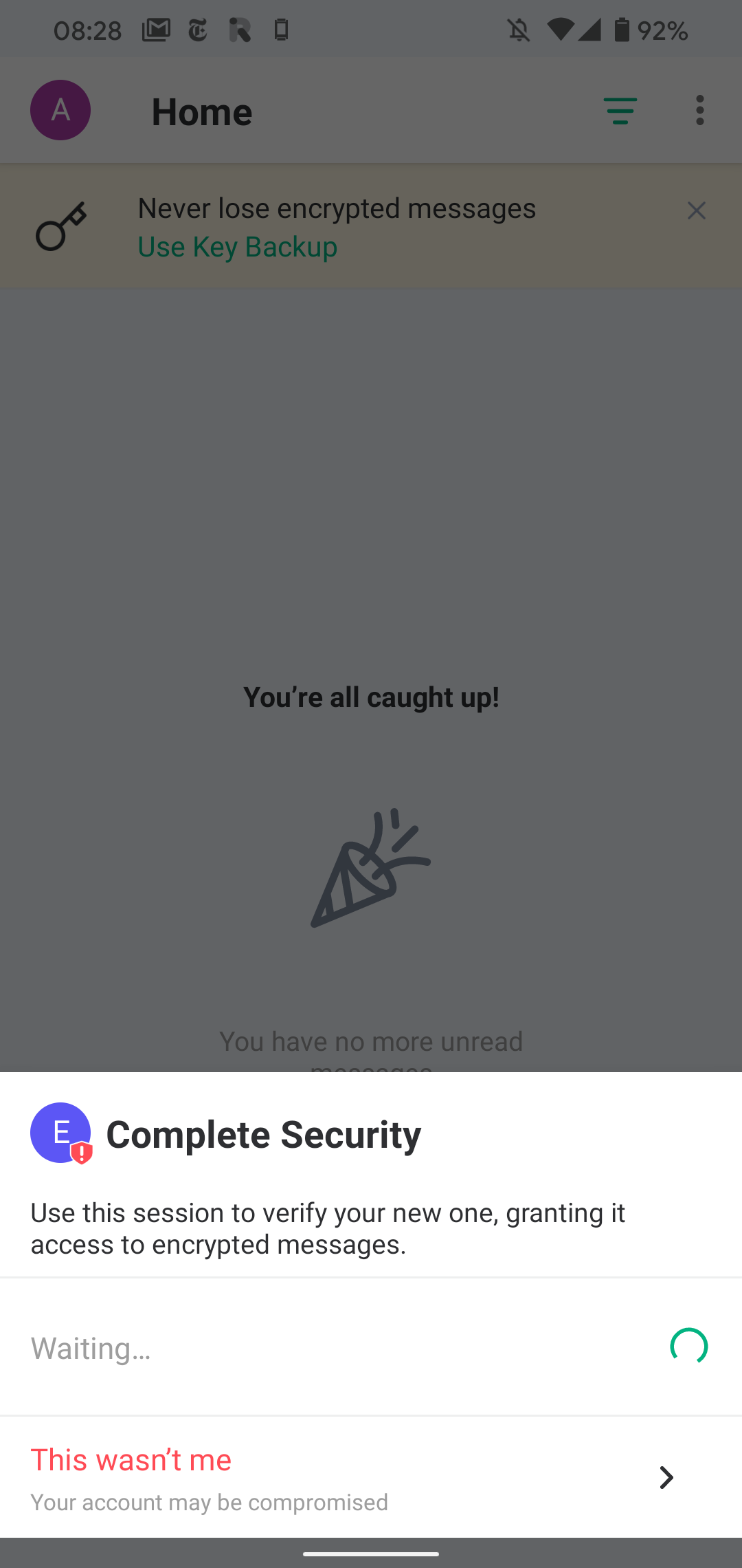 that 'never lose encrypted messages' prompt keeps coming up even though I entered the passphrase ...