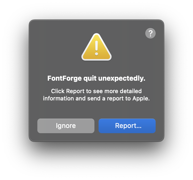 Crashes Everywhere: When opening .otf files or clicking "New" in the first dialog box · Issue ...