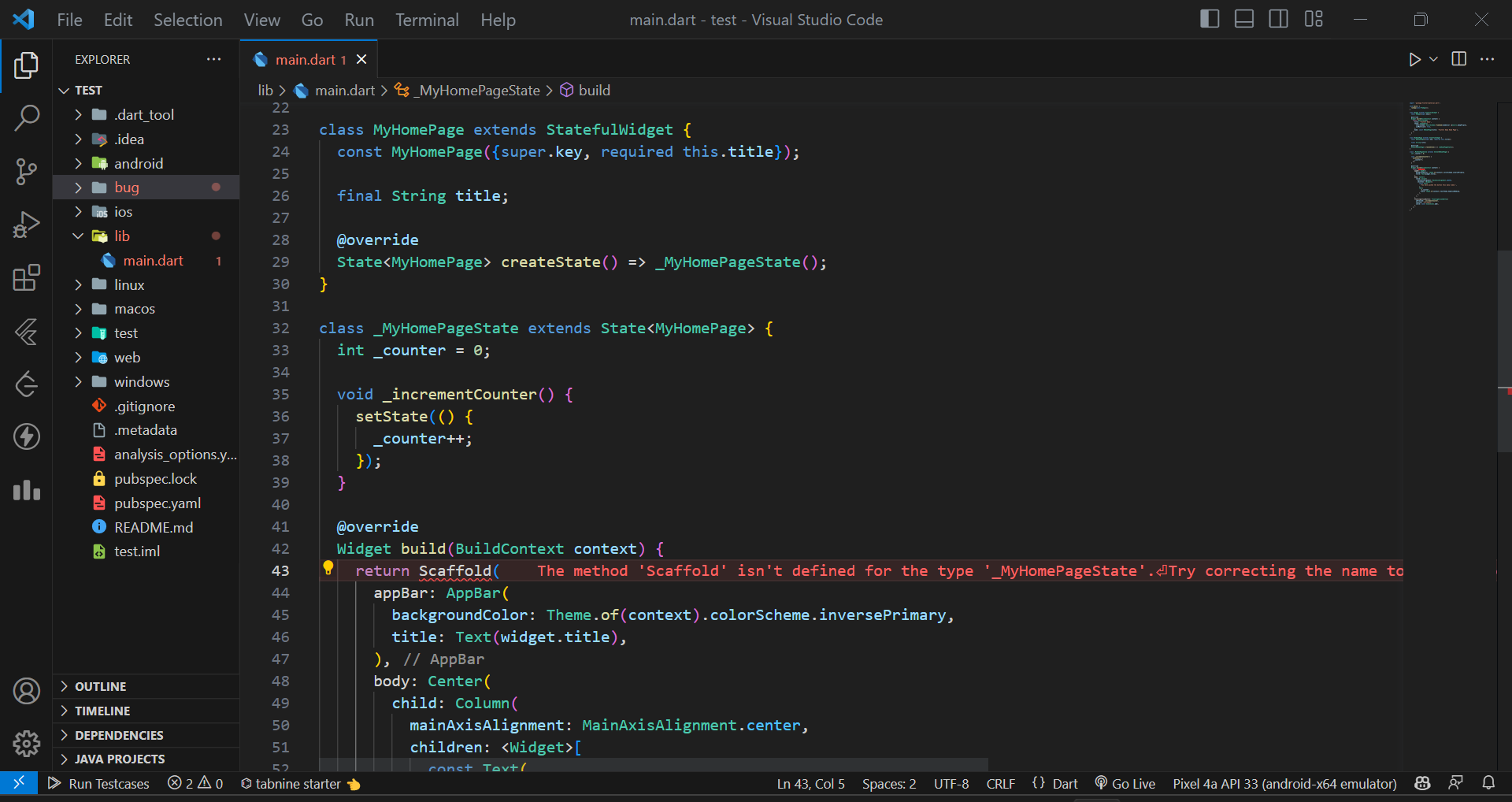 The method 'Scaffold' isn't defined for the type '_MyHomePageState'. Try correcting the name to ...