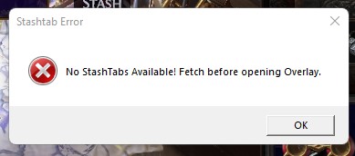 [Bug] [Overlays] "No StashTabs Available!" when user attempts to query existing tab that is ...