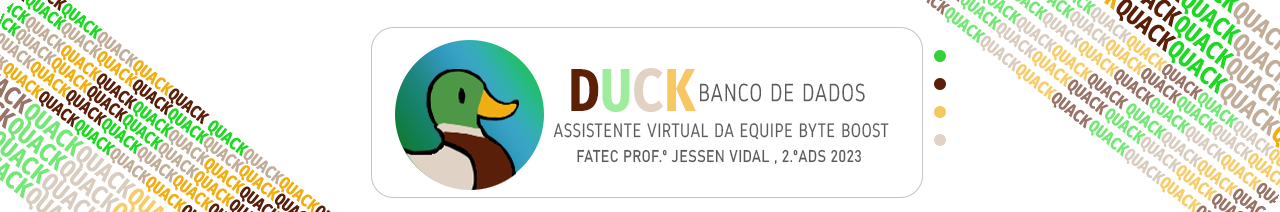 Github Byte Boostdatabaseduck Banco De Dados Do Duck Project Projeto Do 2° Semestre De