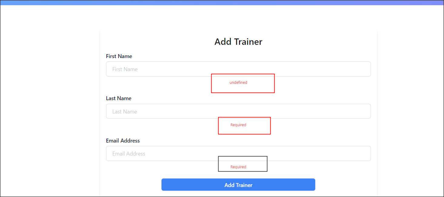 Trainer : Add Trainer : Issues with validation messages · Issue #157 · bistecglobal/blockchain ...