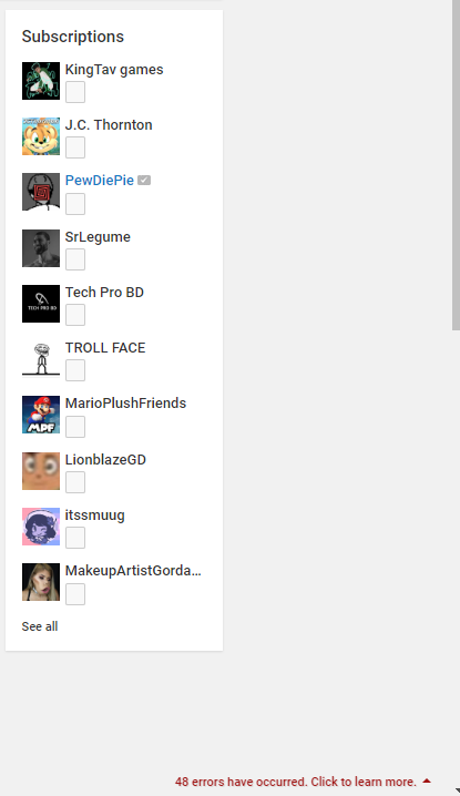 Channels on side of own channel page has subscribe text missing and OVER 48 ERRORS · Issue #188 ...