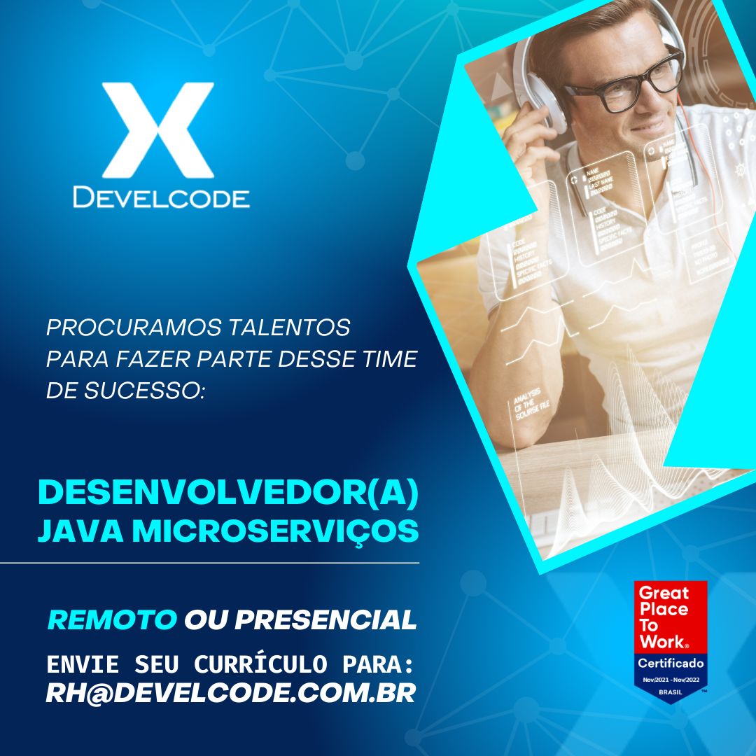 [Remoto] Desenvolvedor (a) Java Sênior - Develcode · Issue #11143 · backend-br/vagas · GitHub