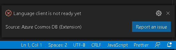 Language client is not ready yet · Issue #1350 · microsoft/vscode-cosmosdb · GitHub