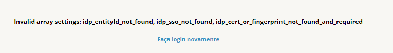 Invalid array settings: idp_entityId_not_found, idp_sso_not_found, idp_cert_or_fingerprint_not ...