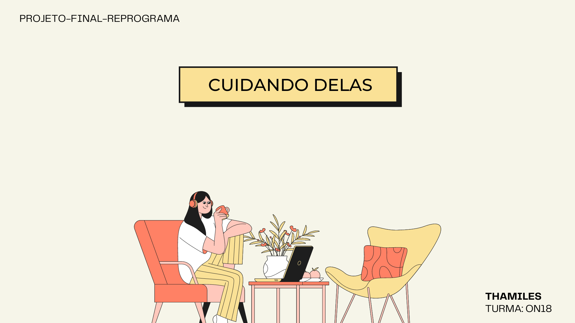 GitHub - thamilescarvalho/projeto-final-thamiles-cuidando-delas: Projeto final do curso Todas em ...