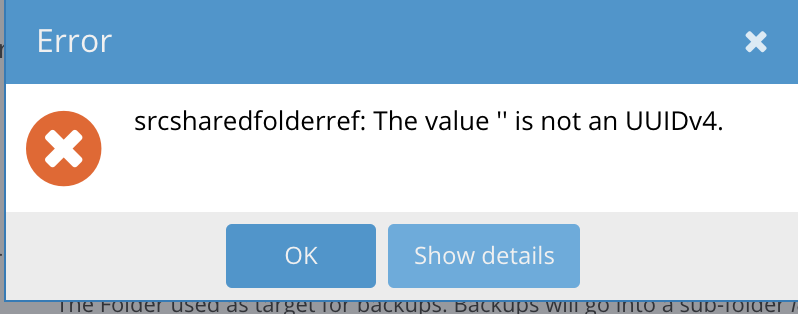"srcsharedfolderref: The value '' is not an UUIDv4" Error · Issue #22 · OpenMediaVault-Plugin ...