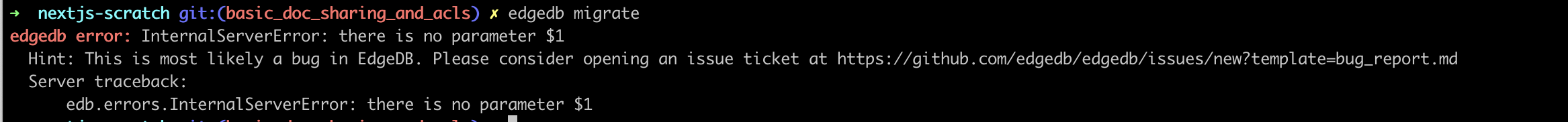 Migration Fails With Error Edgedb Error Internalservererror There Is No Parameter 1 · Issue