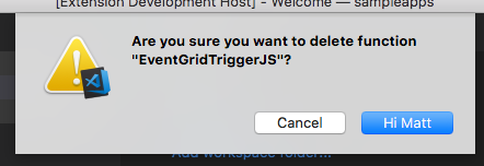 Confirmation dialogs should be modal · Issue #151 · microsoft/vscode-azuretools · GitHub