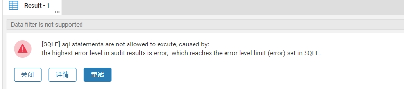 数据源设置运行查询的最高审核等级为error后，在cloudbeaver执行error等级的sql，不允许执行 · Issue #1273 ...