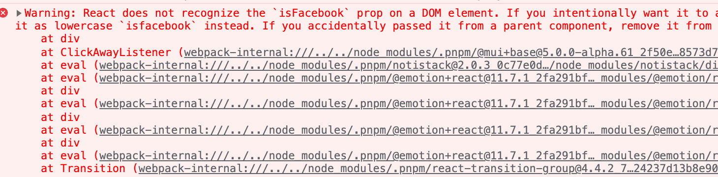 [Bug] React does not recognize the `isFacebook` prop on a DOM element. · Issue #5554 ...