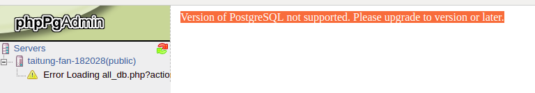 phpPgAdmin shows "Version of PostgreSQL not supported." · Issue #67 · middle2tw/middle2 · GitHub