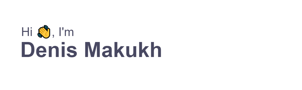 DenisMakukh (Denis Makukh) · GitHub