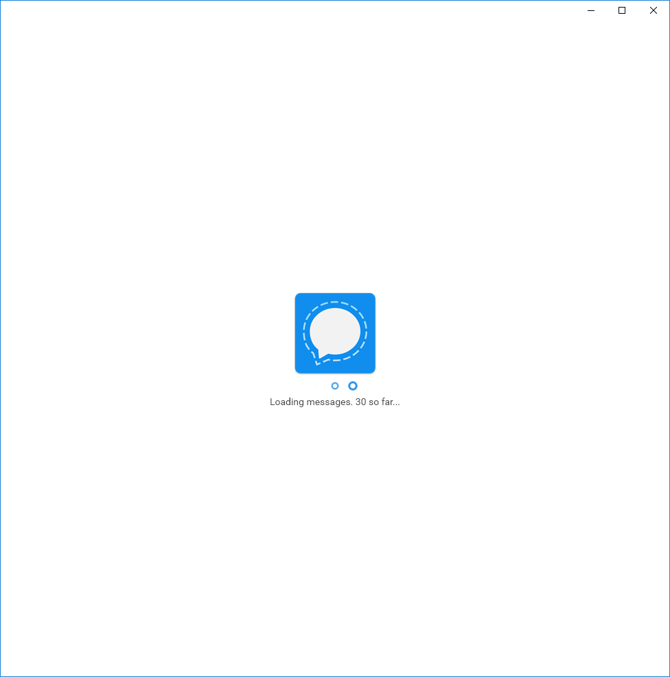 Loading messages. ## so far... · Issue #1417 · signalapp/Signal-Desktop · GitHub