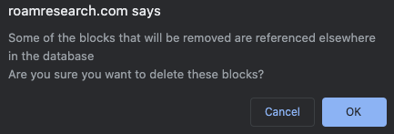 Can we optionally disable the warning for deleting referenced blocks? · Issue #551 · Roam ...