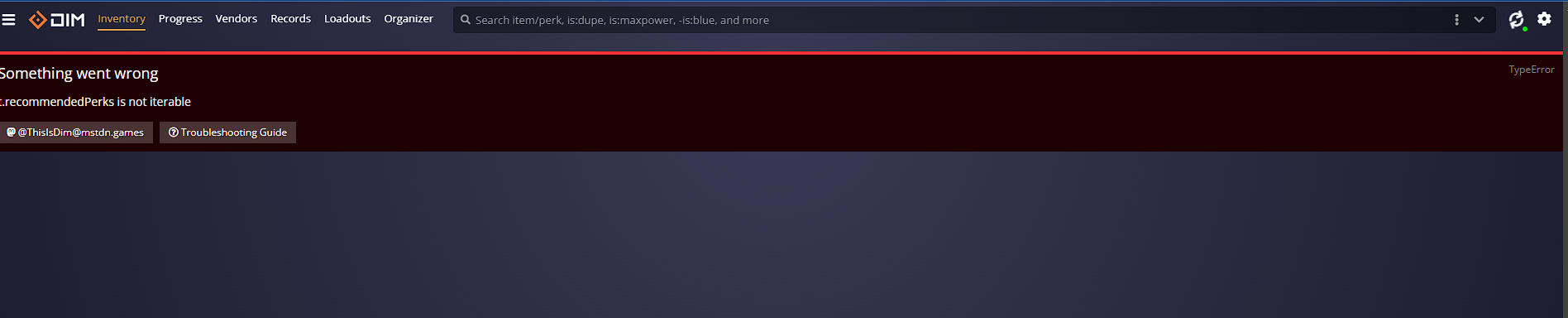 t.recommendedPerks is not iterable · Issue #9467 · DestinyItemManager/DIM · GitHub