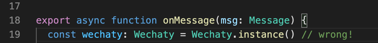 How to get wechaty instance in on functions in typescript, Global.this? · Issue #2007 · wechaty ...