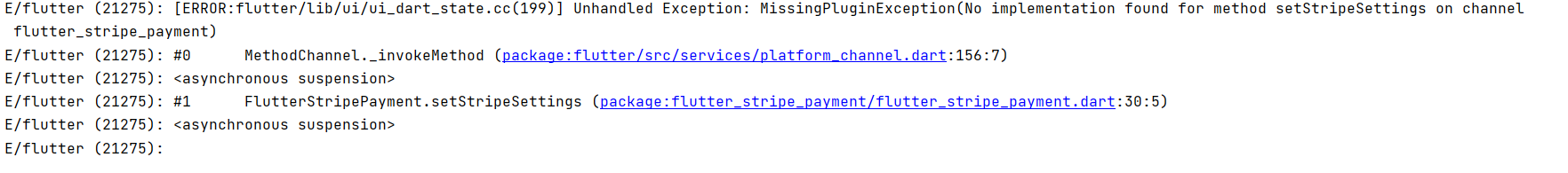 Unhandled Exception: MissingPluginException(No implementation found for method setStripeSettings ...