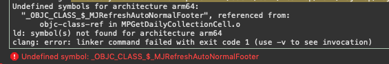 Undefined symbols for architecture arm64 · Issue #1314 · CoderMJLee/MJRefresh · GitHub