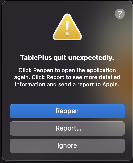 Received update, now won't run. · Issue #2229 · TablePlus/TablePlus · GitHub