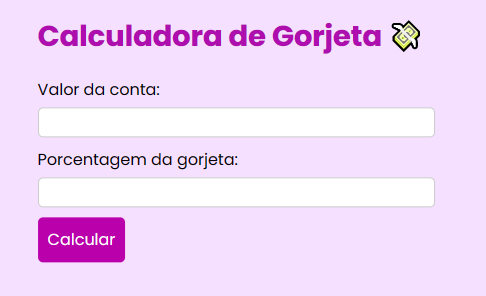 GitHub - analuizacosta08/Calculadora-de-Gorjeta: Projeto realizado tem o objetivo de criar uma ...