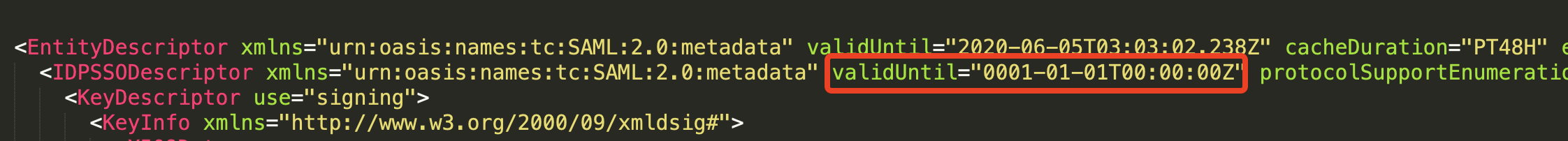 incorrect validUntil in IDPSSODescriptor element will result in Signature validation failure in ...