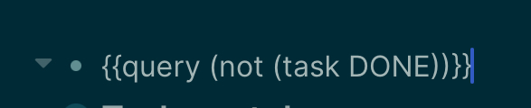 (not ) syntax not working on tasks in Live query builder · Issue #10391 · logseq/logseq · GitHub