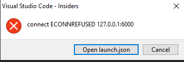 connect ECONNREFUSED 127.0.0.1:6000 · Issue #110789 · microsoft/vscode · GitHub