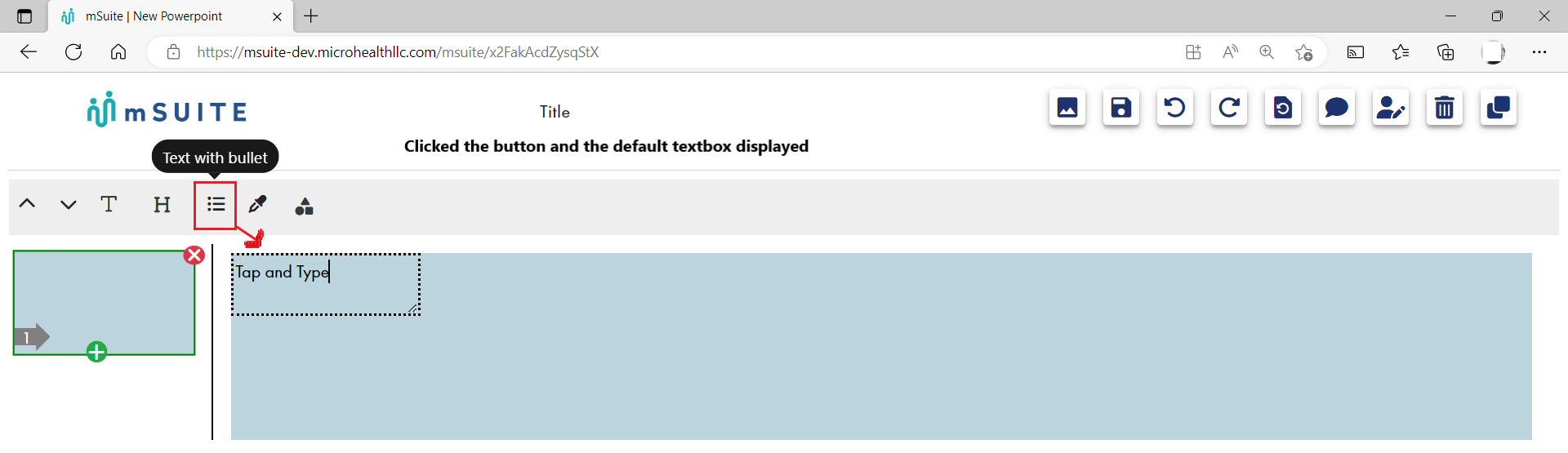 Presentation: "Text with Bullet" should function as "Bulleted List" when clicked, instead of one ...