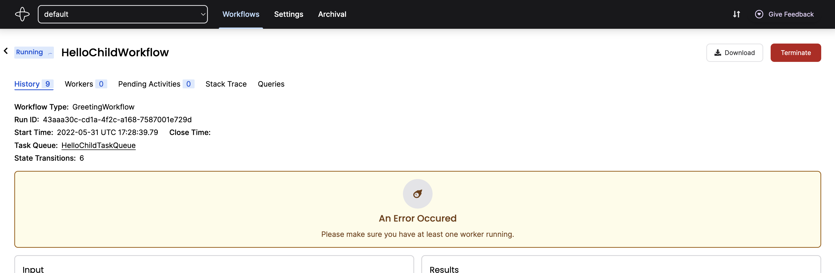 Running workflow when worker is down - error displayed · Issue #562 · temporalio/ui · GitHub