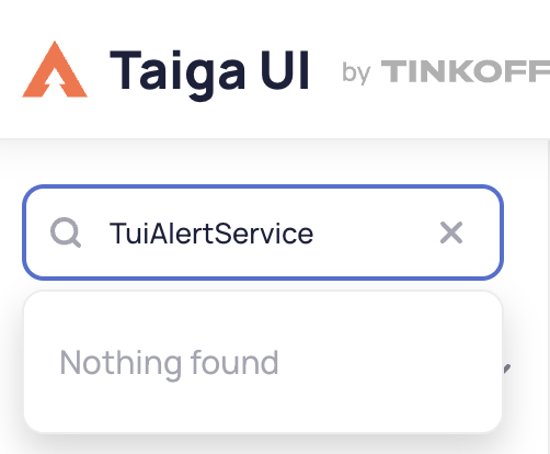 📚 - `TuiAlertService` nothing found · Issue #1692 · taiga-family/taiga-ui · GitHub