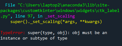 Facing issues with set scaling functions · Issue #834 · TomSchimansky/CustomTkinter · GitHub