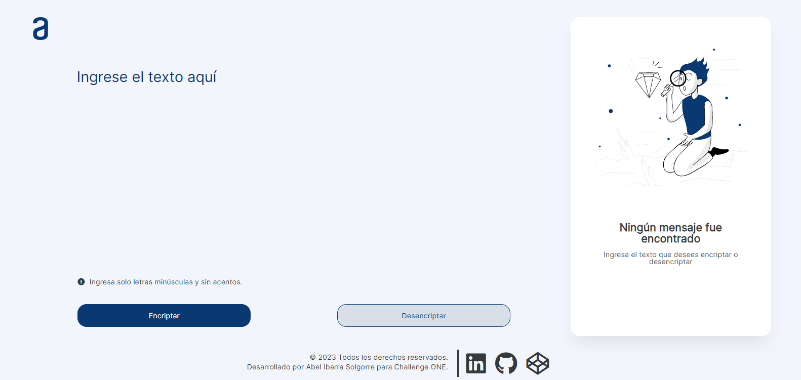 GitHub - AbelIbarraSol/ChallengeONE-Encriptador: Encriptador de texto, realizado para el ...