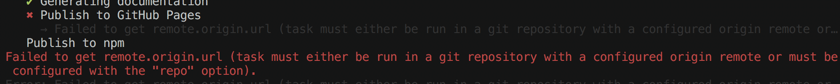 Failed to get remote.origin.url (task must either be run in a git repository with a configured ...