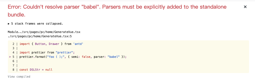 × Error: Couldn't resolve parser "babel". Parsers must be explicitly added to the standalone ...