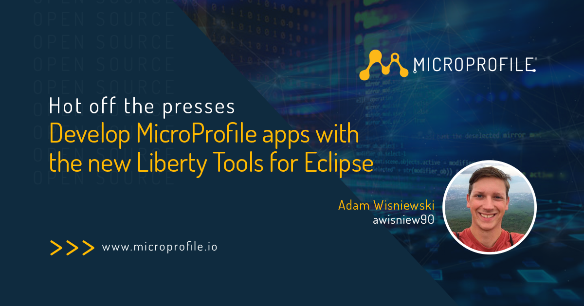 [blog Contribution] Develop Microprofile Apps With The New Liberty Tools For Eclipse · Issue
