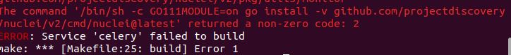 Nuclei Error Service Celery Failed To Build · Issue 724 · Yogeshojharengine · Github